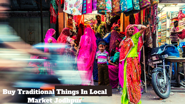 Buy Traditional Things In Local Market Jodhpur - JCR Cab